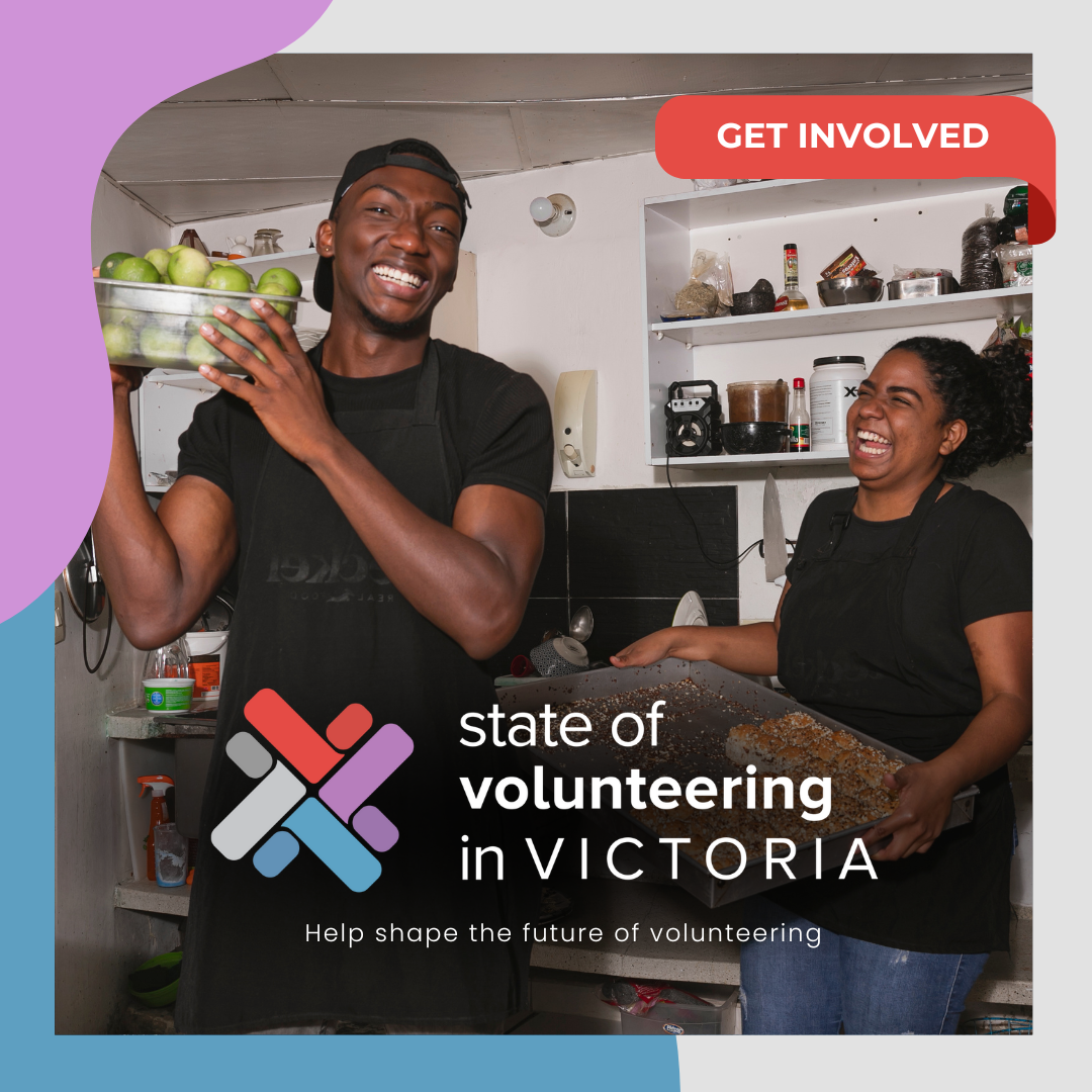 Get involved: State of Volunteering in Victoria - Volunteering Victoria